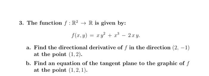 Solved 3. The function f:R2→R is given by: | Chegg.com