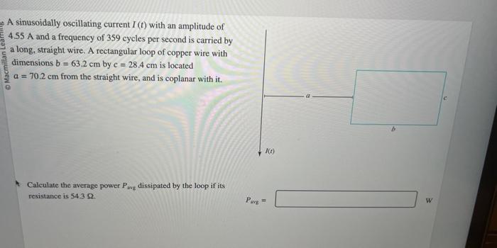 Solved A sinusoidally oscillating current I(t) with an | Chegg.com
