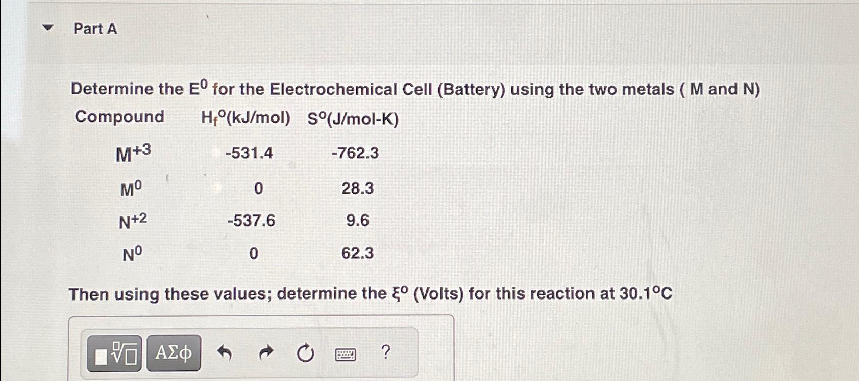 Solved Part ADetermine the E0 ﻿for the Electrochemical Cell | Chegg.com