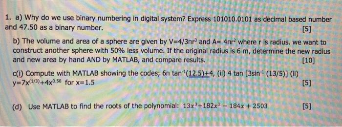 Solved 1. a) Why do we use binary numbering in digital | Chegg.com