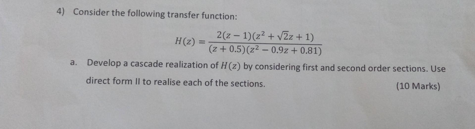 Solved b. Develop parallel realization of H(z) by | Chegg.com Solved b. Develop parallel realization of H(z) by | Chegg.com