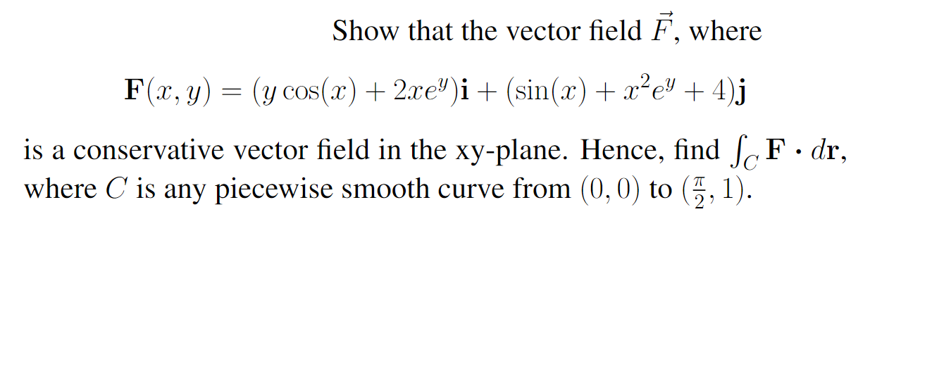 Solved Show that the vector field vec(F), | Chegg.com