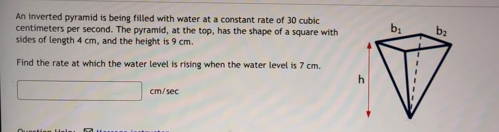 Solved An inverted pyramid is being filled with water at a | Chegg.com