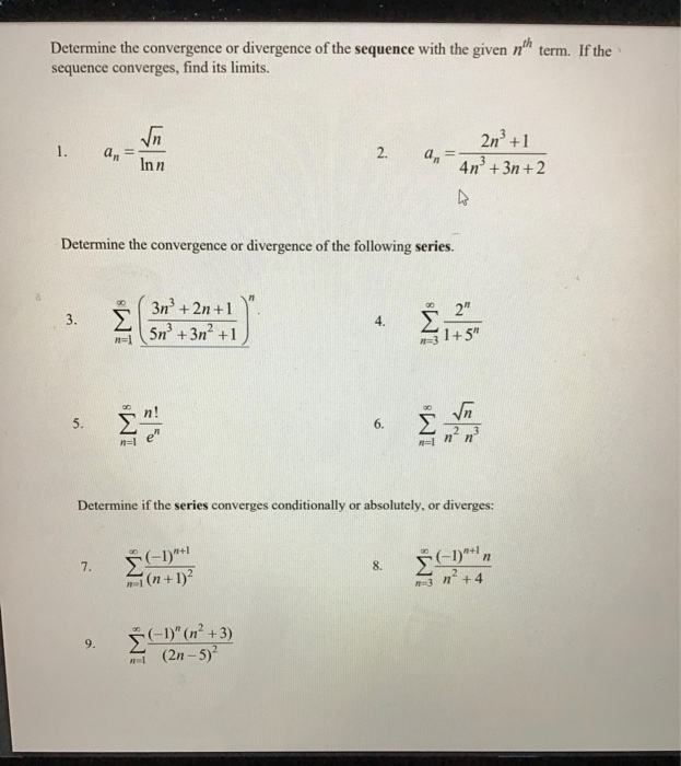 Solved Determine the convergence or divergence of the | Chegg.com