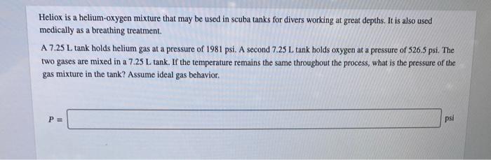 Solved Heliox is a helium-oxygen mixture that may be used in | Chegg.com