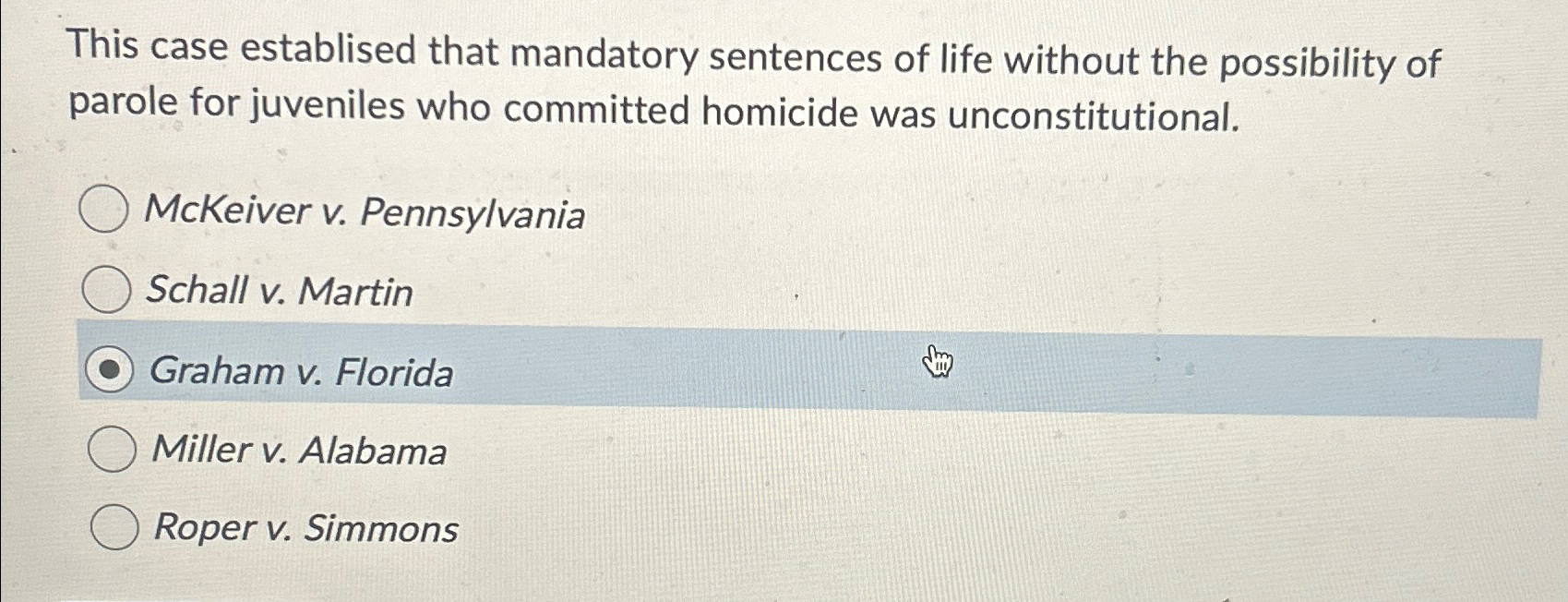 Solved This case establised that mandatory sentences of life | Chegg.com