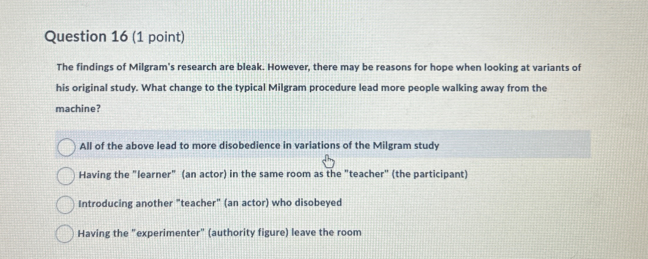 Solved Question 16 (1 ﻿point)The findings of Milgram's | Chegg.com