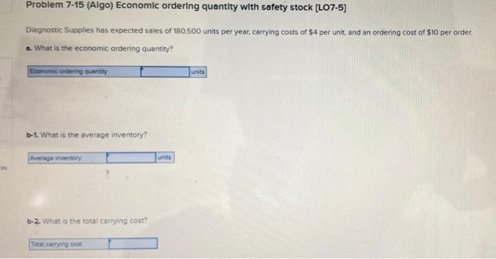 Solved Problem 7-15 (Algo) Economic ordering quantity with | Chegg.com