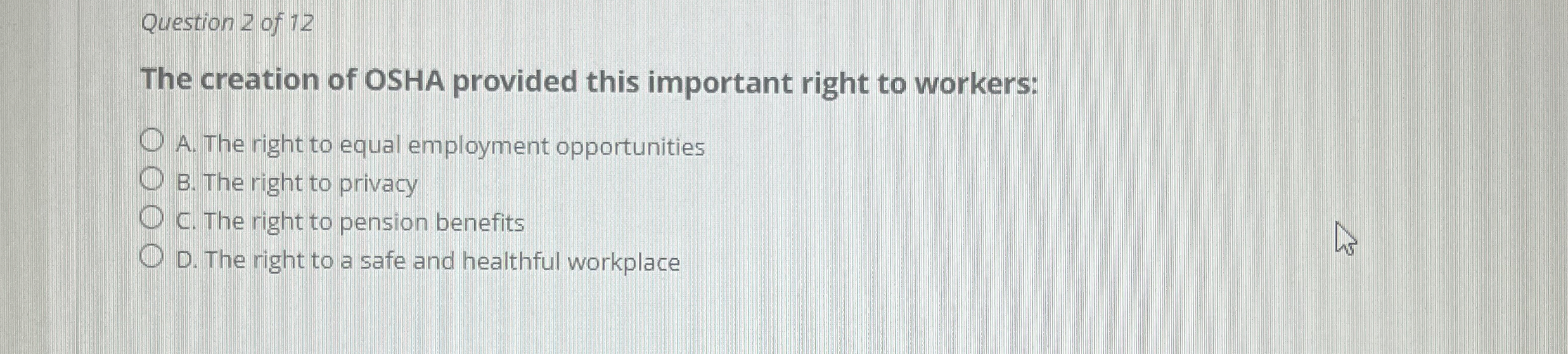 Solved Question 2 ﻿of 12The creation of OSHA provided this | Chegg.com