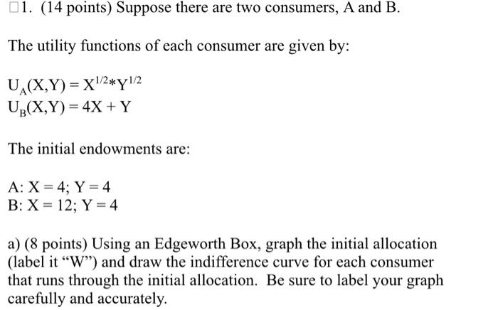 1. (14 points) Suppose there are two consumers, A and | Chegg.com
