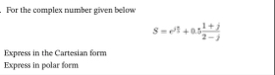 Solved For the complex number given | Chegg.com