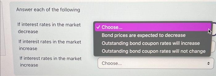 Solved Answer Each Of The Following If Interest Rates In The Chegg