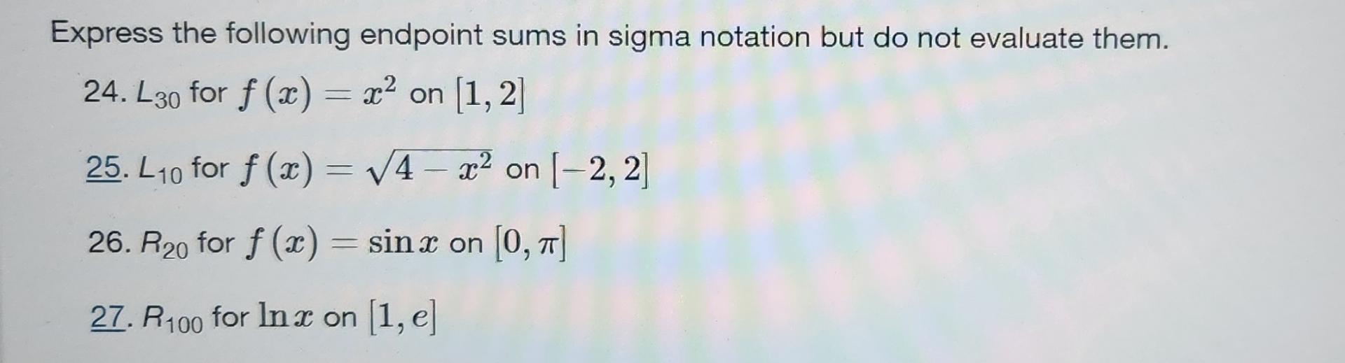 Solved Express the following endpoint sums in sigma notation | Chegg.com Solved Express the following endpoint sums in sigma notation | Chegg.com