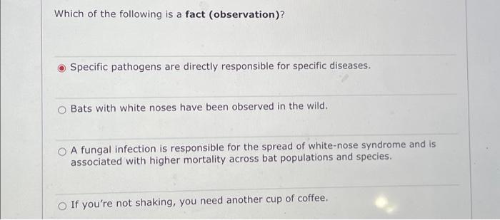 Solved Which of the following is a fact (observation)? O | Chegg.com
