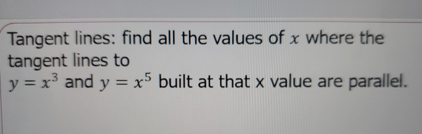 Solved Tangent lines: find all the values of x where the | Chegg.com