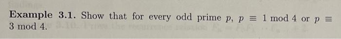Solved Example 3.1. Show that for every odd prime p,p≡1mod4 | Chegg.com