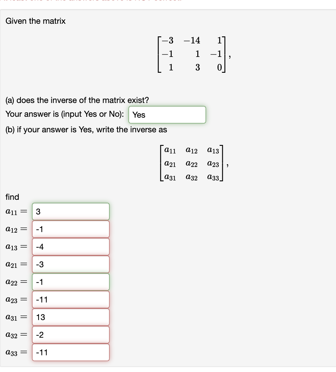 Solved Given the matrix[-3-141-11-1130](a) ﻿does the inverse | Chegg.com