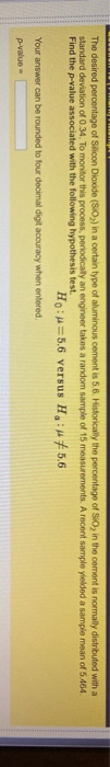 Solved The desired percentage of Silicon Dioxide (SIO2) in a | Chegg.com