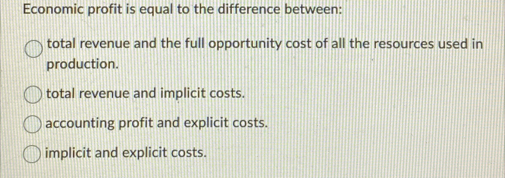 Solved Economic profit is equal to the difference | Chegg.com