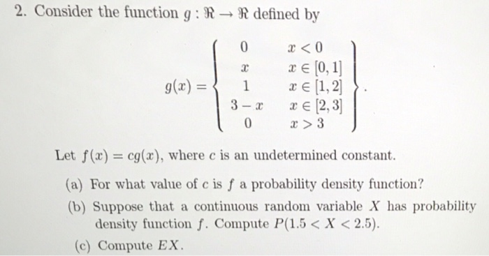 Solved 2. Consider the function g: R R defined by 0 g(x) = 3 | Chegg.com