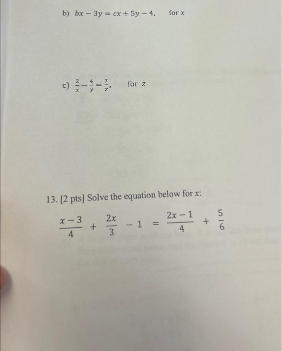 Solved b) bx−3y=cx+5y−4, for x c) x2−y4=z7, for z 13. [ 2 | Chegg.com