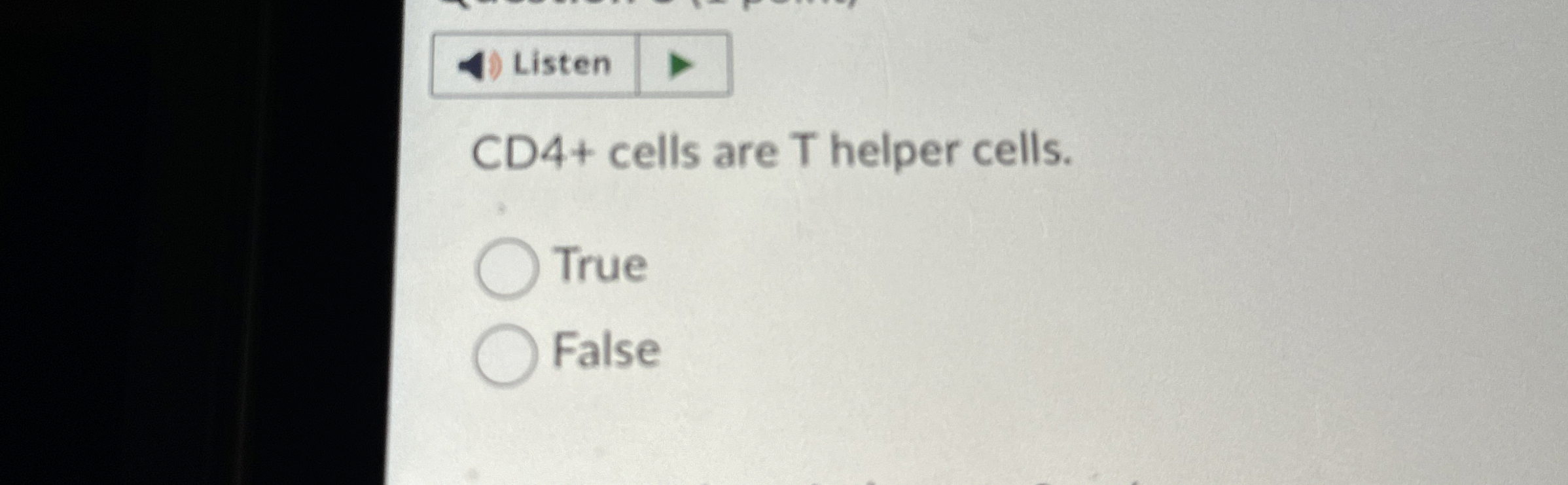 Solved ListenCD4+ ﻿cells are T helper cells.TrueFalse | Chegg.com