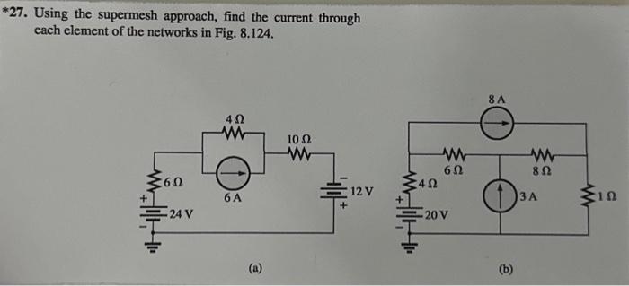 Solved 27. Using the supermesh approach, find the current | Chegg.com