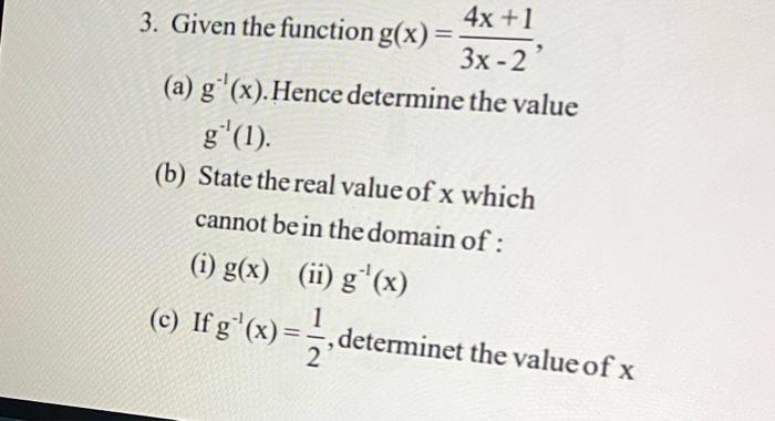 Solved 3. Given the function g(x)=3x−24x+1, (a) g−1(x). | Chegg.com