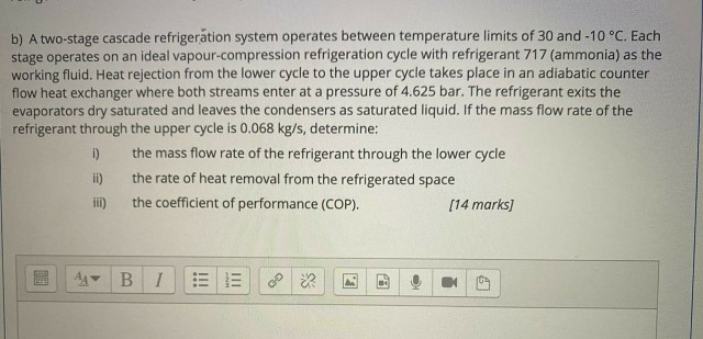Solved b) A two-stage cascade refrigeration system operates | Chegg.com