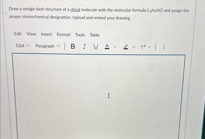 Solved Draw a wedge-dash structure of a chiral molecule with | Chegg.com