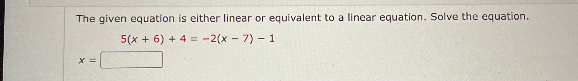 Solved The given equation is either linear or equivalent to | Chegg.com