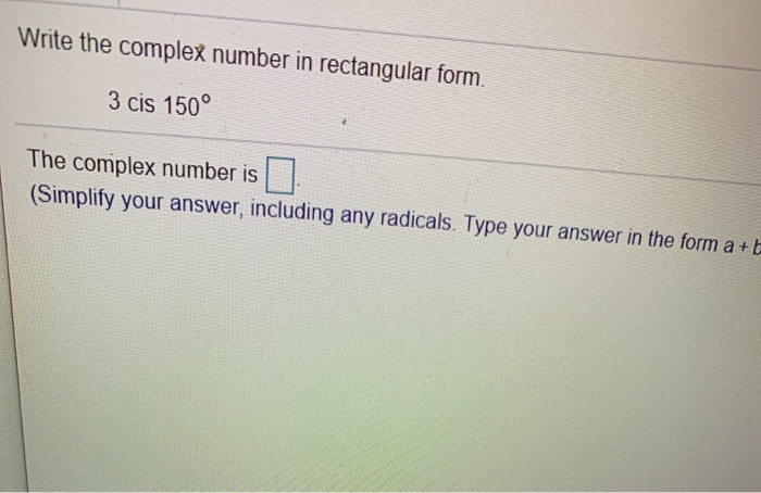 Solved Write the complex number in rectangular form. 9 cis | Chegg.com