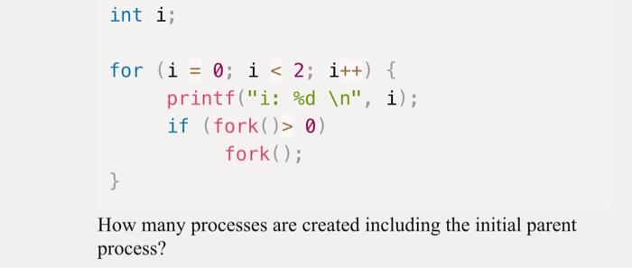 Solved How many processes are created including the initial | Chegg.com