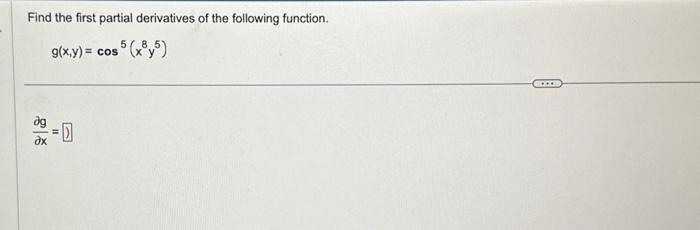 Solved Find the first partial derivatives of the following | Chegg.com
