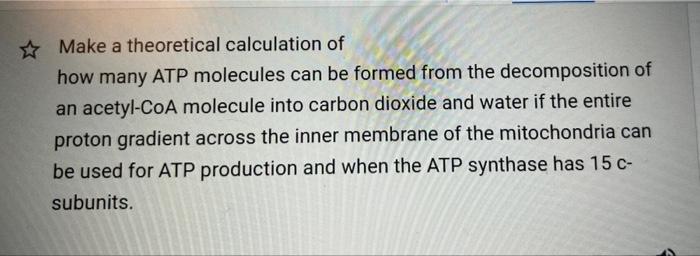 Solved ☆ Make a theoretical calculation of how many ATP | Chegg.com