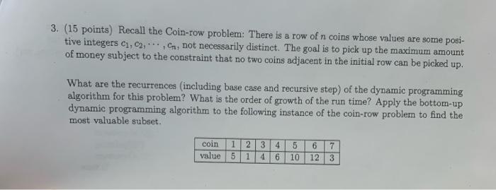 Solved 3. (15 points) Recall the Coin-row problem: There is | Chegg.com