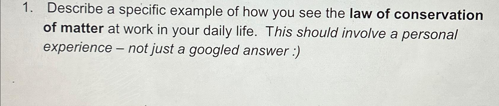 Solved Describe a specific example of how you see the law of | Chegg.com