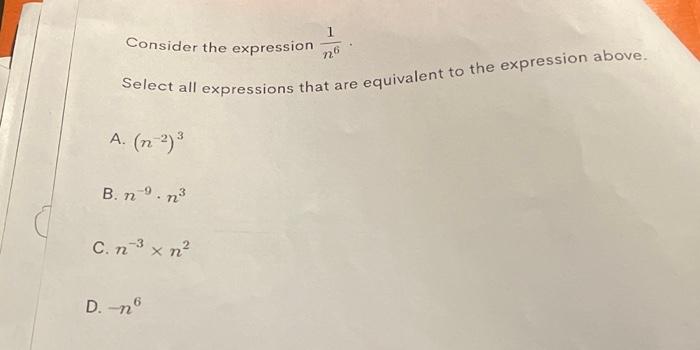Solved Consider the expression 1/n^6. Select all expressions | Chegg.com