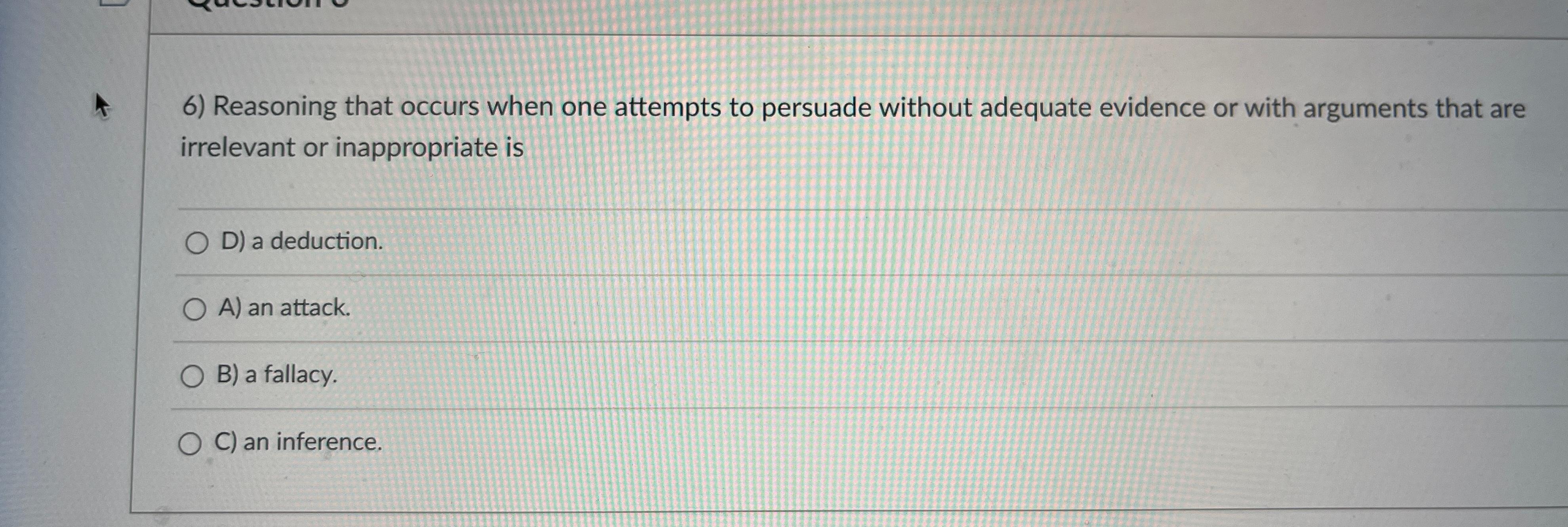 Solved Reasoning that occurs when one attempts to persuade | Chegg.com