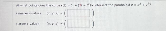 Solved At what points does the curve r(t) = ti + (3t - t²) k | Chegg.com