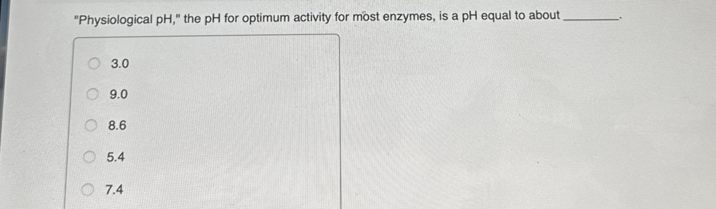 Solved "Physiological pH ," ﻿the pH for optimum activity for | Chegg.com