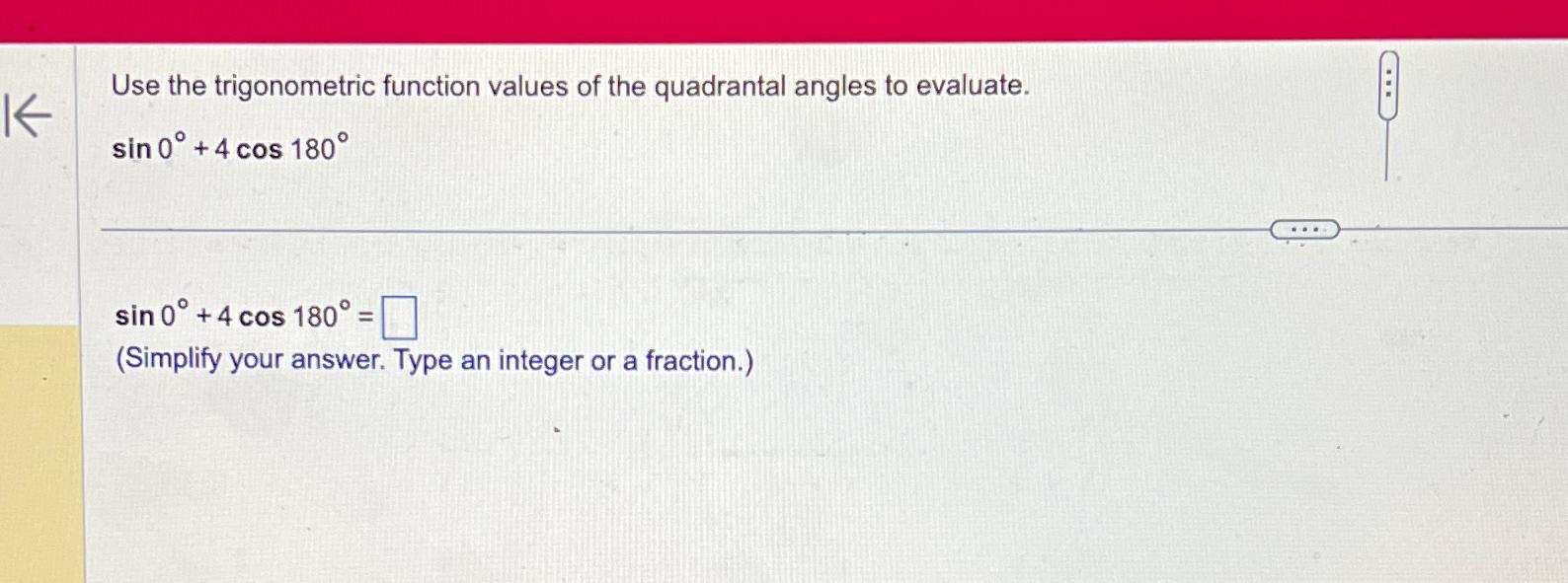 Solved Use the trigonometric function values of the | Chegg.com