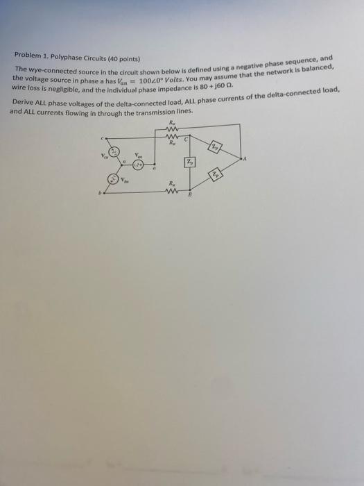 Solved Problem 1. Polyphase Circuits ( 40 points) The | Chegg.com