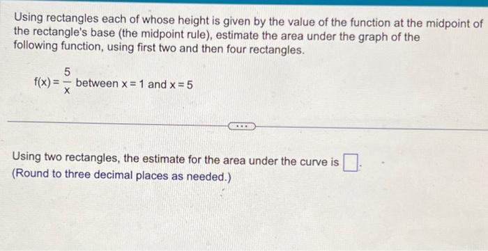 Solved Using rectangles each of whose height is given by the | Chegg.com