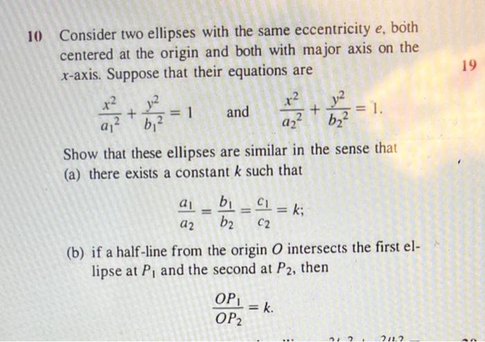 Solved Consider two ellipses with the same eccentricity e, | Chegg.com