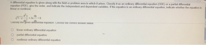 Solved A differential equation is given along with the field | Chegg.com