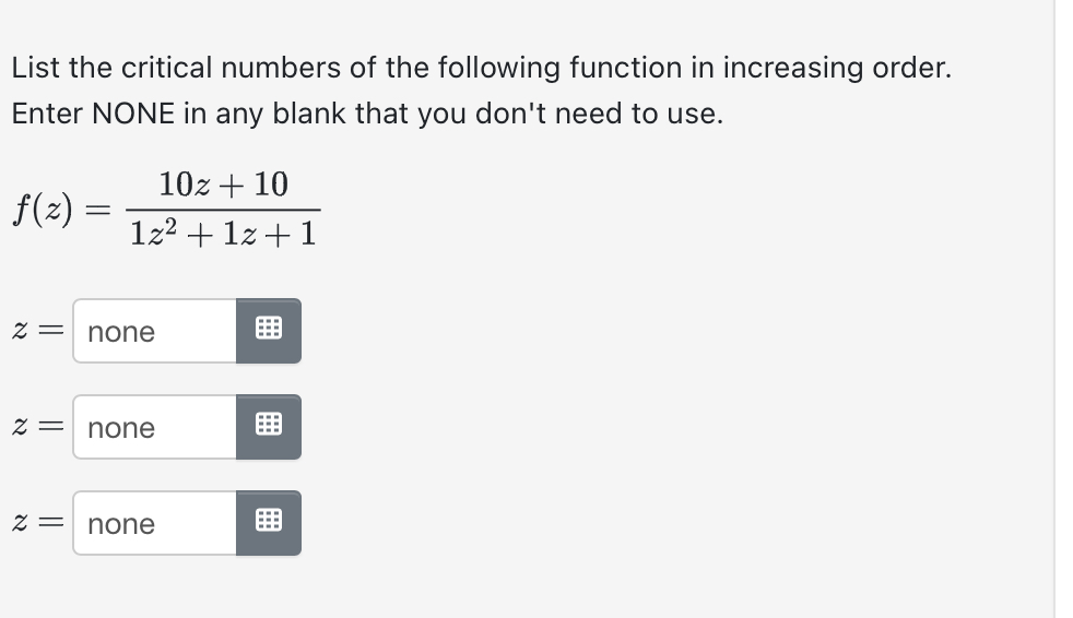Solved List the critical numbers of the following function | Chegg.com