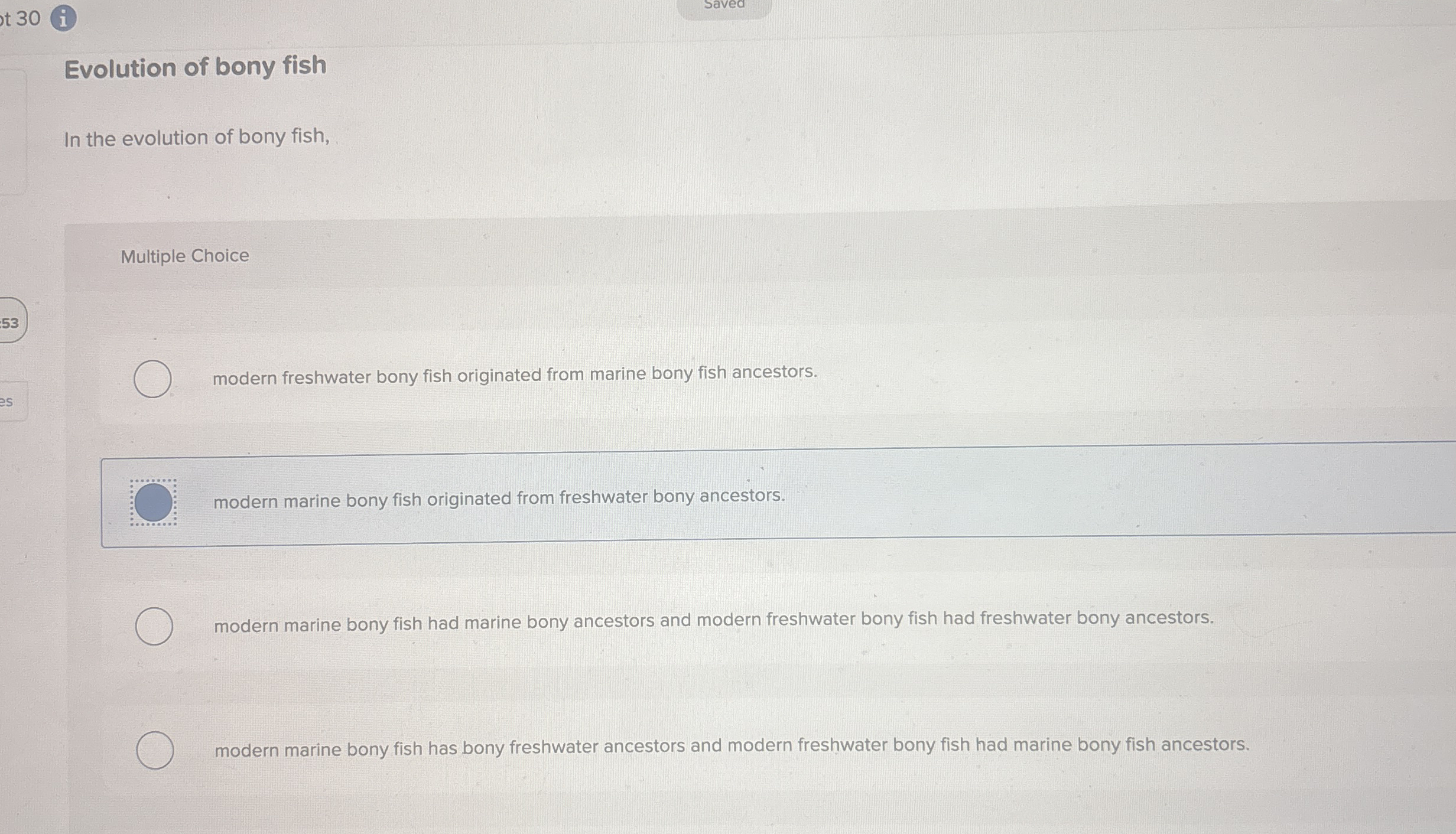 Solved t 30iEvolution of bony fishIn the evolution of bony | Chegg.com