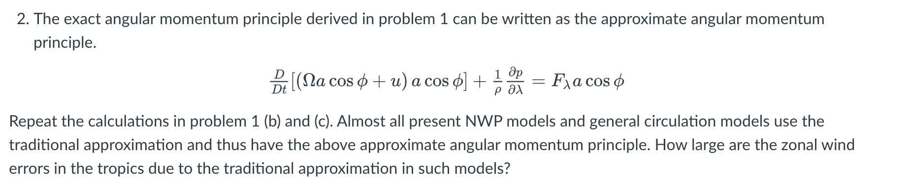 Solved The exact angular momentum principle derived in | Chegg.com