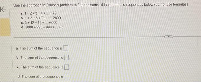 Solved Use the approach in Gauss's problem to find the sums | Chegg.com